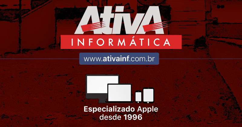 Ativa Informática – Revenda Autorizada Apple. Cursos e Assistência ...
